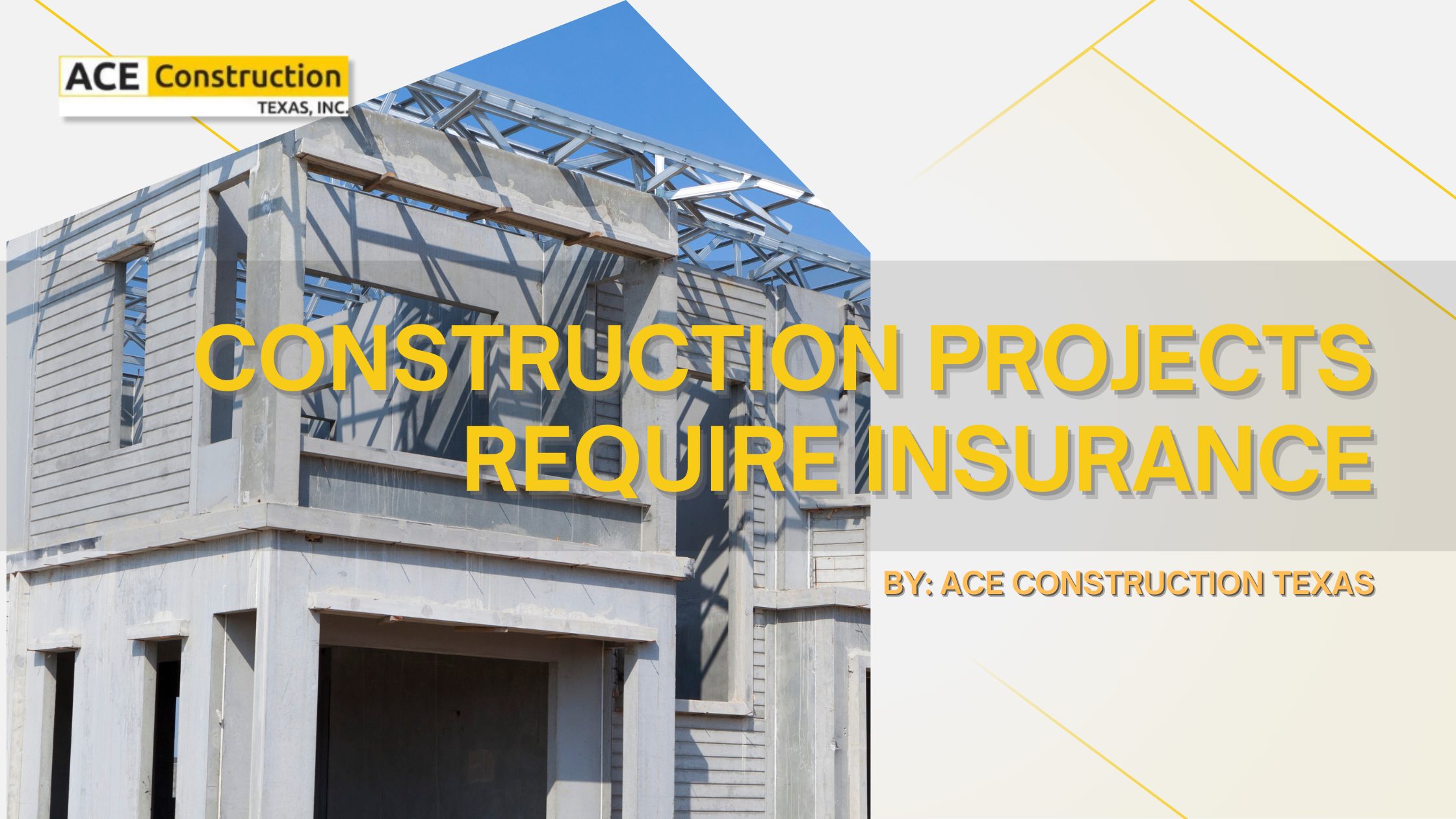 Construction Projects Require Insurance