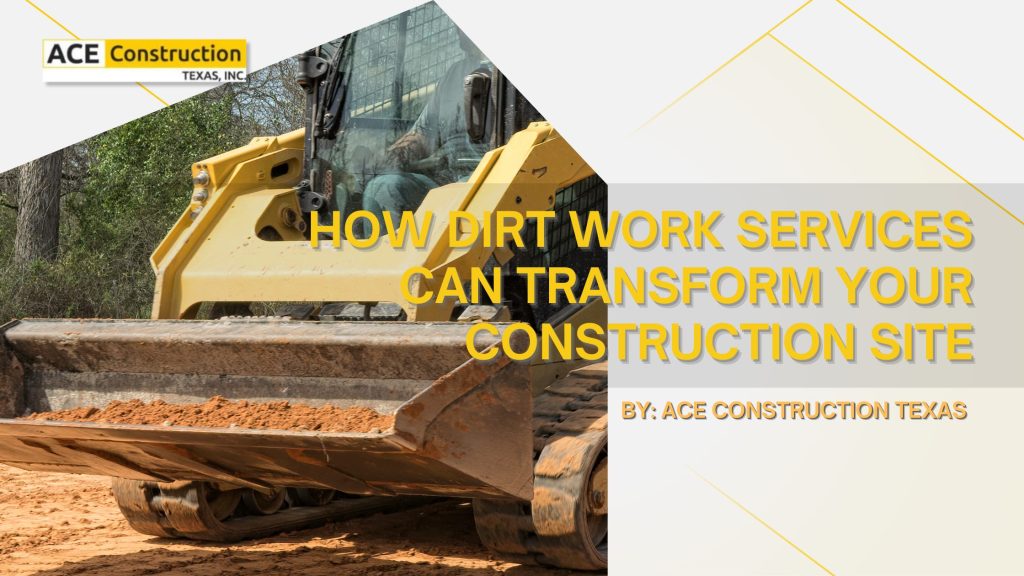 Dirt Work Services Austin TX | Site Prep, Grading & Excavation